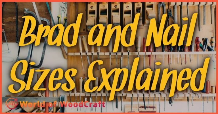 Brad and Nail Sizes Explained: Perfect Picks for Woodworking